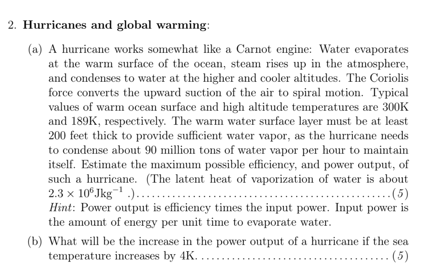 Solved 2. Hurricanes and global warming: (a) A hurricane | Chegg.com