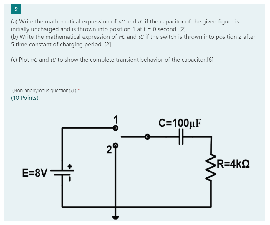 Solved 9 (a) Write the mathematical expression of vC and ic | Chegg.com