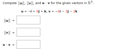 Solved Compute || || || V ||, and u. v for the given vectors | Chegg.com