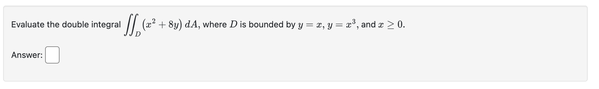 Solved Evaluate the double integral ∬D(x2+8y)dA, where D is | Chegg.com