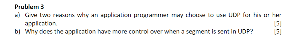 Solved Problem 3 a) Give two reasons why an application | Chegg.com