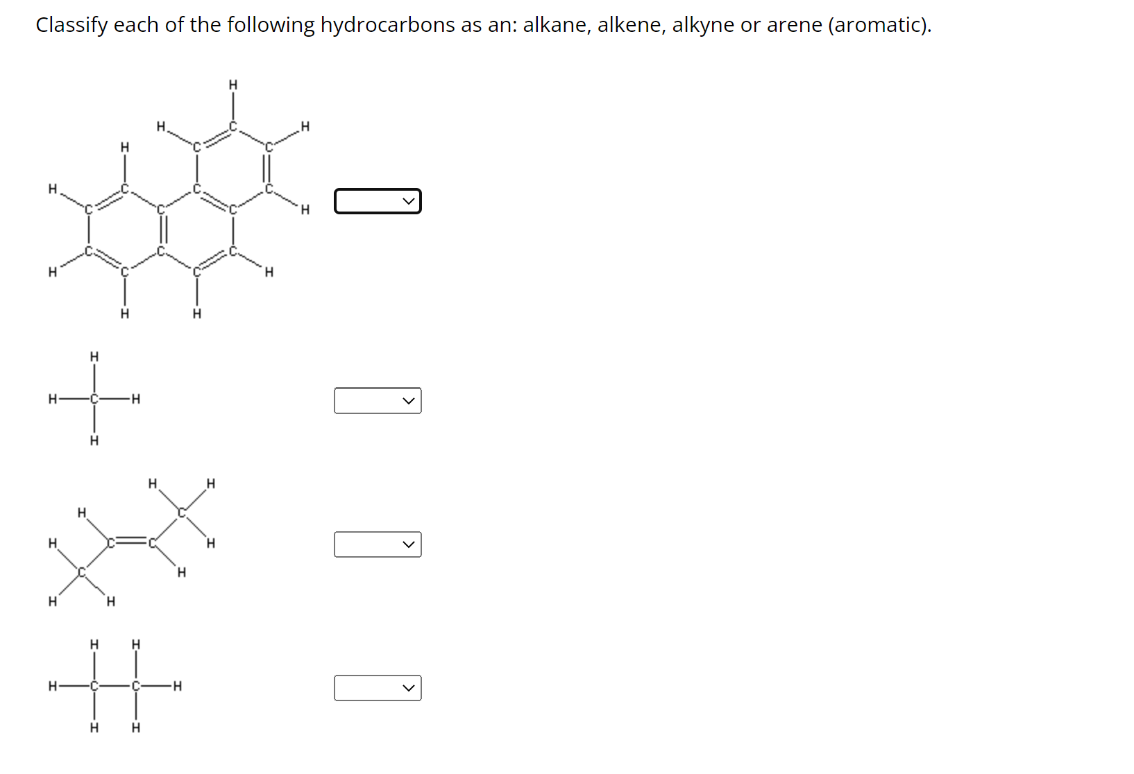 Solved Classify each of the following hydrocarbons as an: | Chegg.com