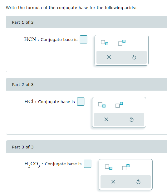 Solved Write the formula of the conjugate base for the | Chegg.com