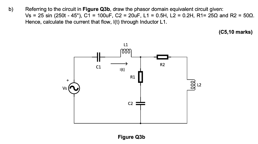 Solved b) Referring to the circuit in Figure Q3b, draw the | Chegg.com