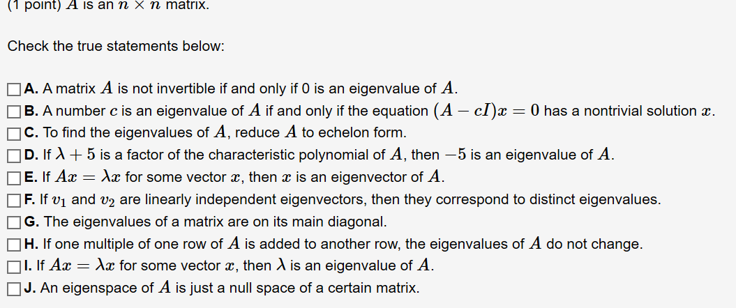 Solved (1 point) A is an n x n matrix. Check the true | Chegg.com