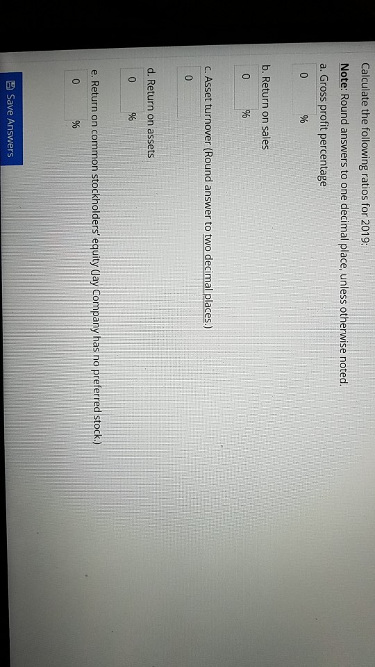 Solved Calculate the following ratios for 2019: Note: | Chegg.com