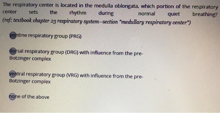 Solved The respiratory center is located in the medulla | Chegg.com