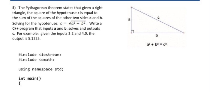 Solved 5) The Pythagorean theorem states that given a right | Chegg.com