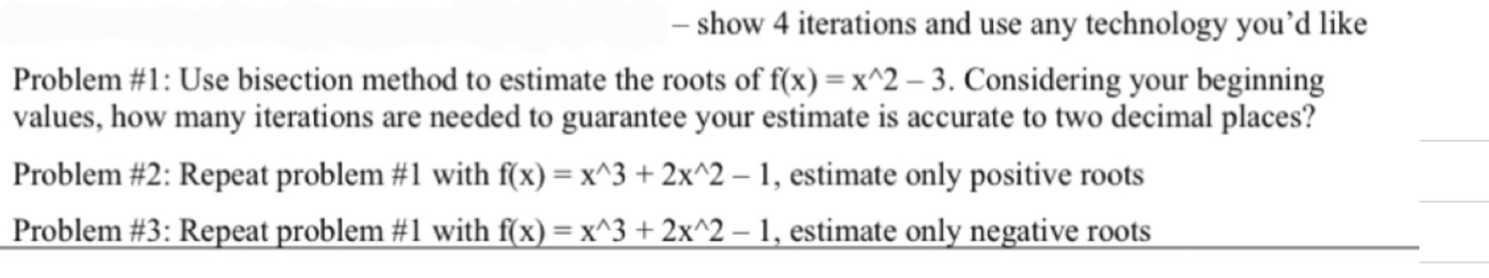 Solved show 4 ﻿iterations and use any technology you'd | Chegg.com