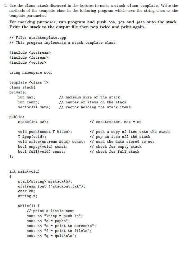 Solved 1. Use the class stack discussed in the lectures to | Chegg.com