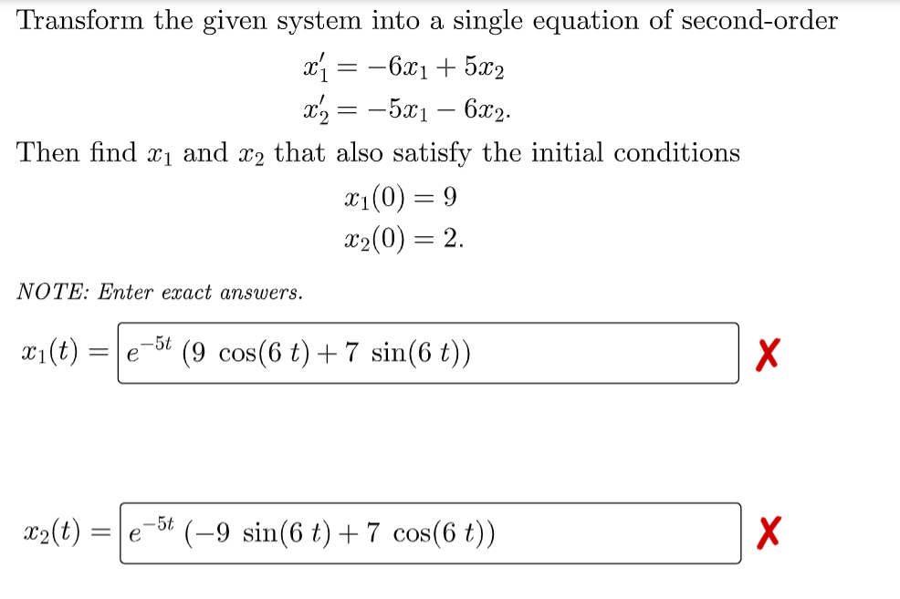 Solved Transform the given system into a single equation of | Chegg.com