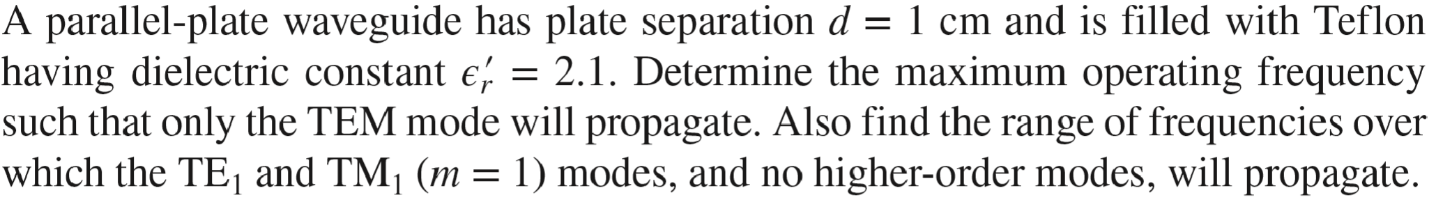 Solved A parallel-plate waveguide has plate separation d=1 | Chegg.com
