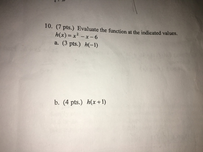 Solved Evaluate the function at the indicated values. h(x) | Chegg.com