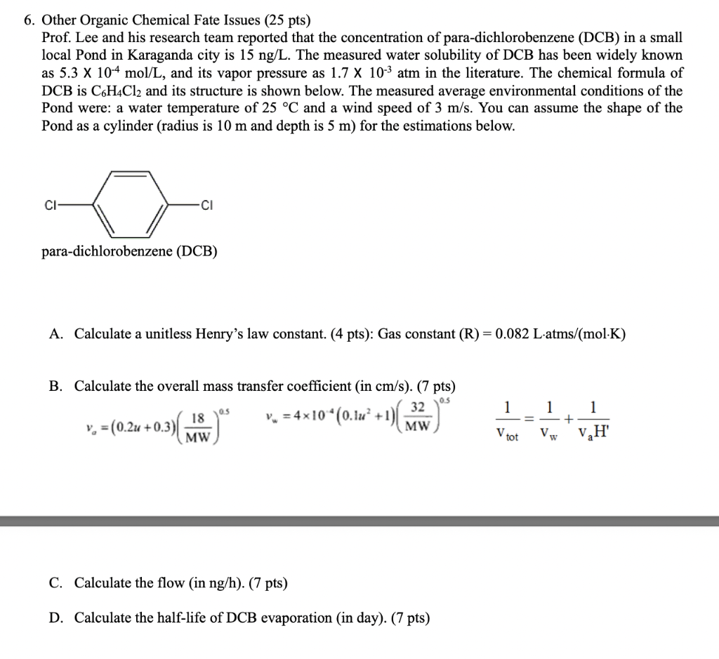 6. Other Organic Chemical Fate Issues (25 pts) Prof. | Chegg.com