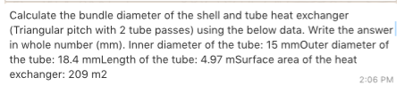 Solved Calculate the bundle diameter of the shell and tube | Chegg.com