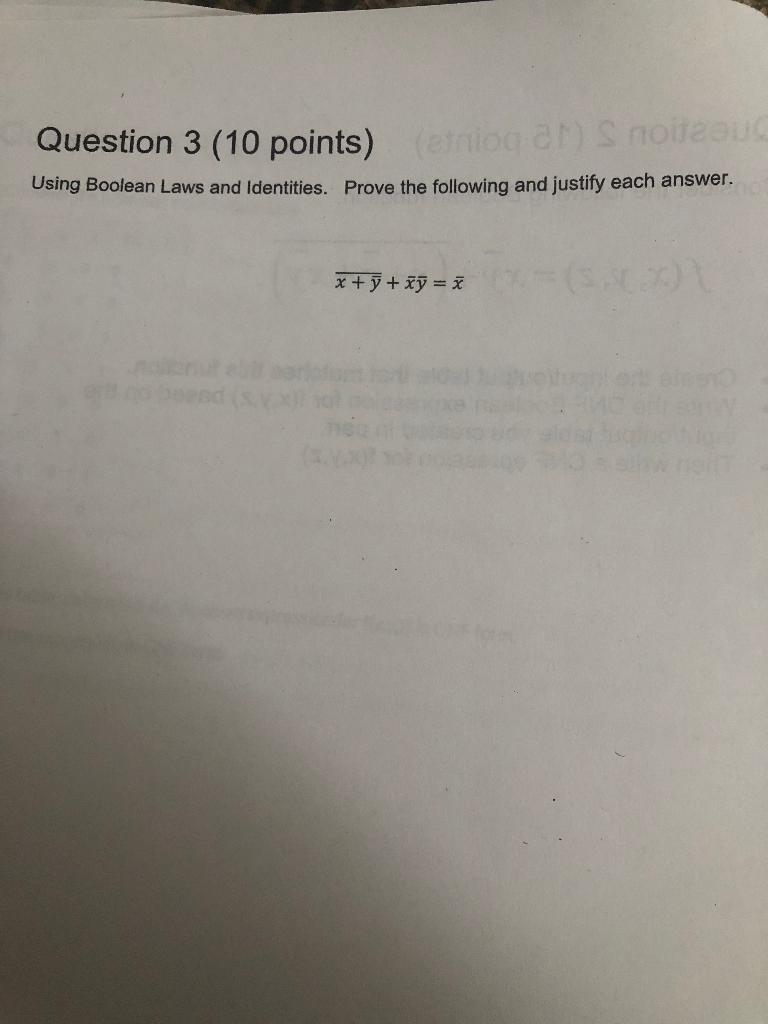 Solved Using Boolean Laws and Identities. Prove the | Chegg.com
