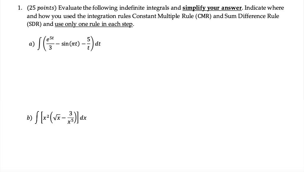 Solved 1. (25 points) Evaluate the following indefinite | Chegg.com