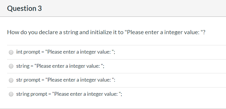 Solved Question 3 How do you declare a string and initialize | Chegg.com