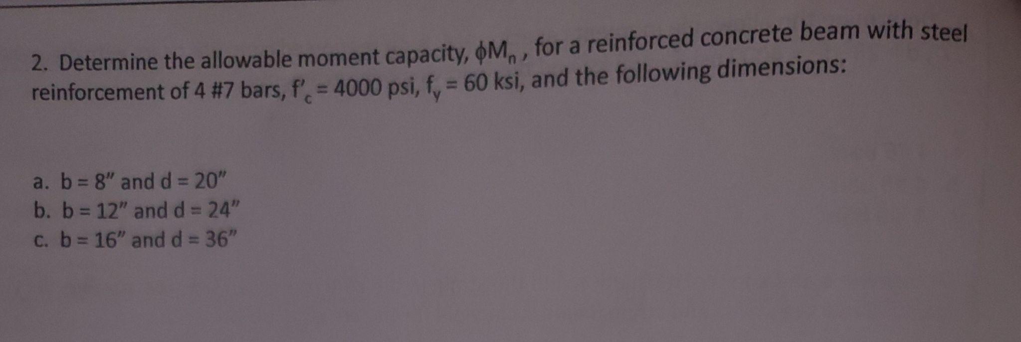 Solved 2. Determine the allowable moment capacity, OM,, for | Chegg.com