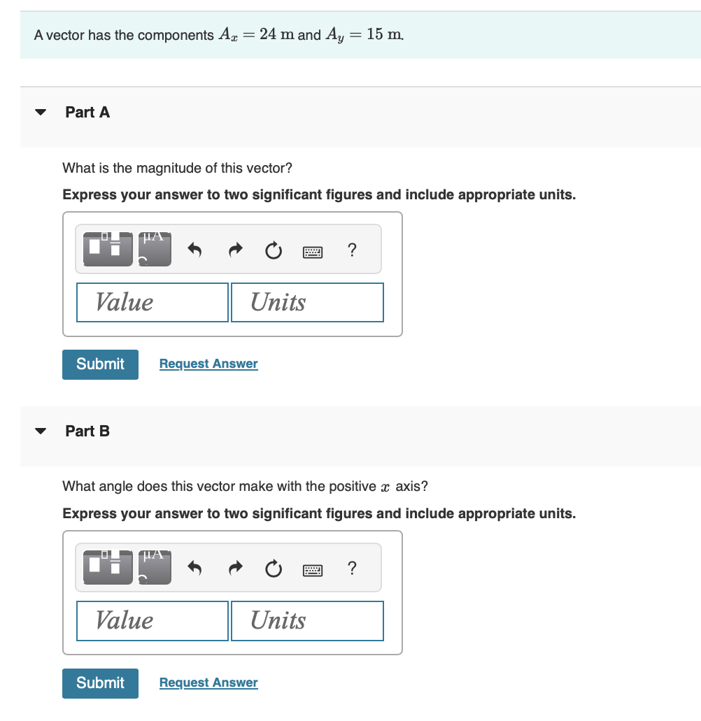 Solved A vector has the components Ax=24 m and Ay=15 m. Part | Chegg.com