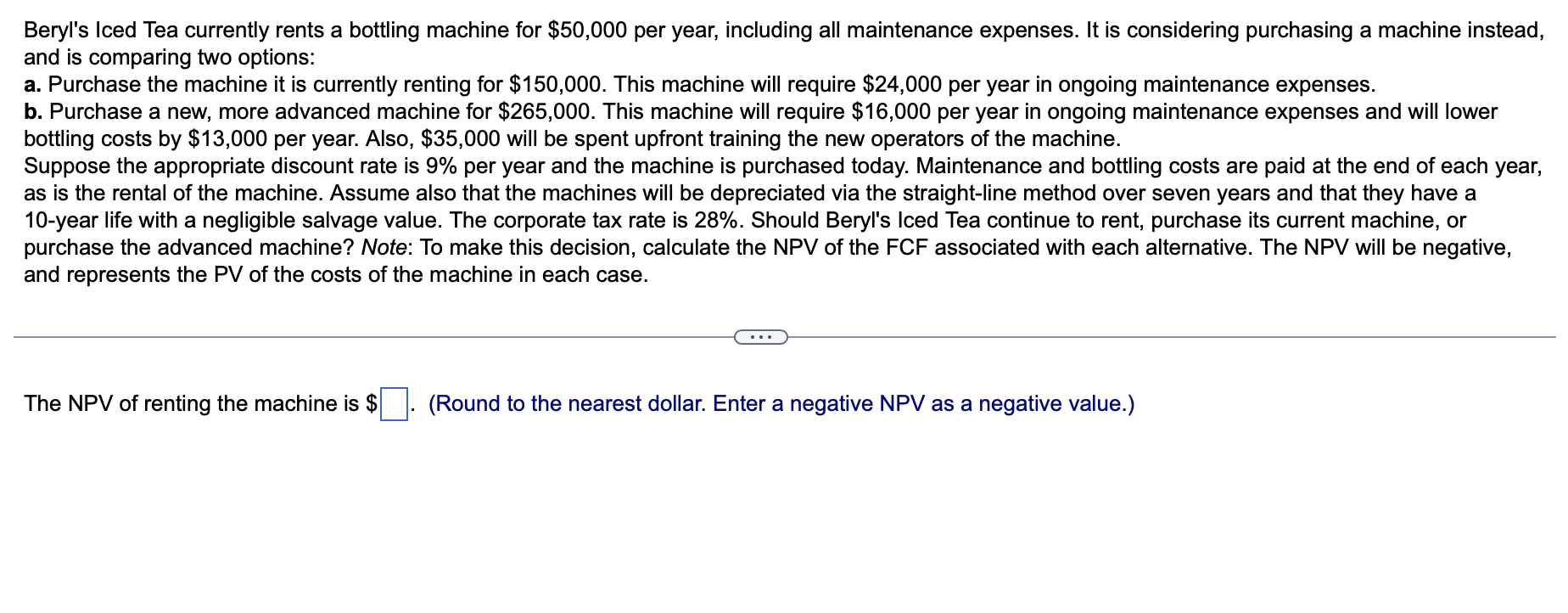 Solved Beryl's Iced Tea currently rents a bottling machine | Chegg.com