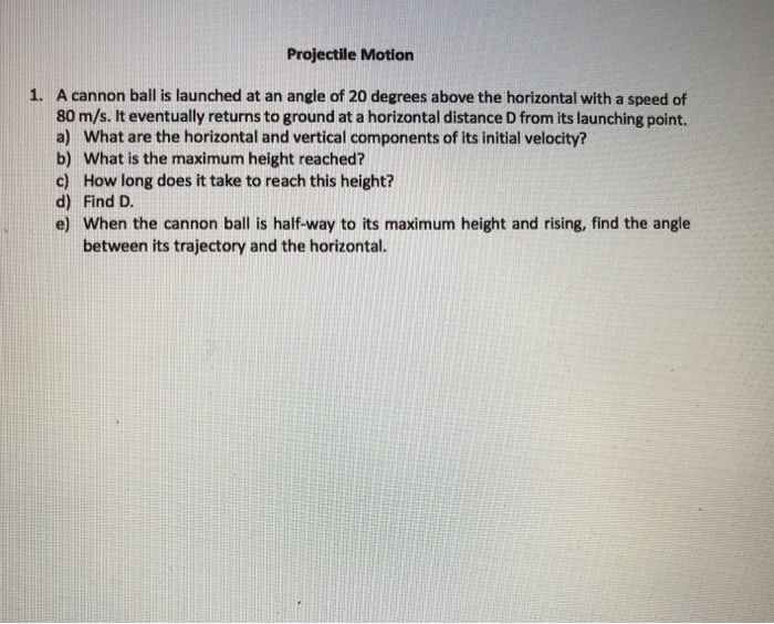 Solved Projectile Motion A cannon ball is launched at an | Chegg.com