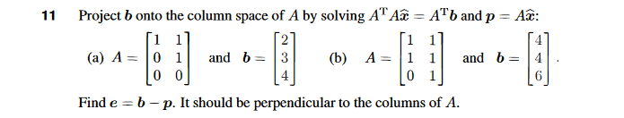 Solved Project b onto the column space of A by solving | Chegg.com
