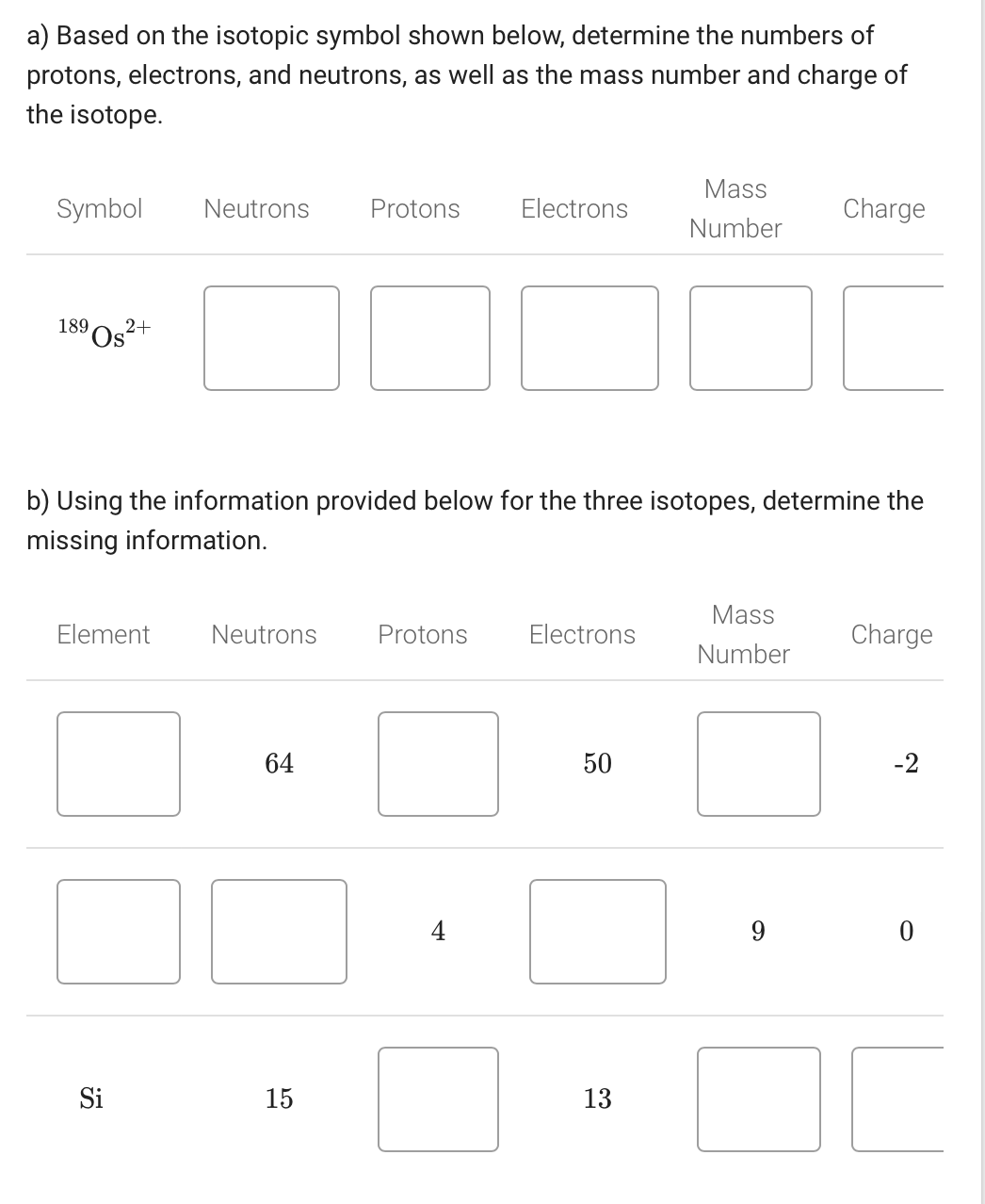 Solved a) Based on the isotopic symbol shown below, | Chegg.com