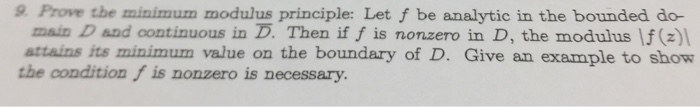 Solved Prove the minimum modulus principle: Let f be | Chegg.com