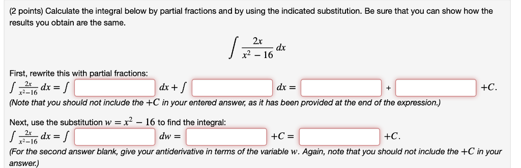 Solved (2 points) Calculate the integral below by partial | Chegg.com