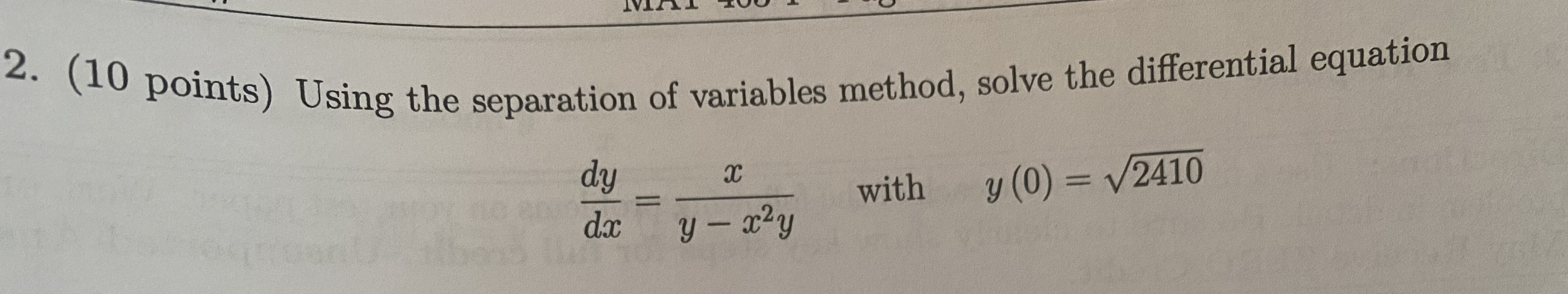 Solved 2. (10 points) Using the separation of variables | Chegg.com