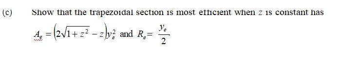 Solved (c) Show that the trapezoidal section is most | Chegg.com