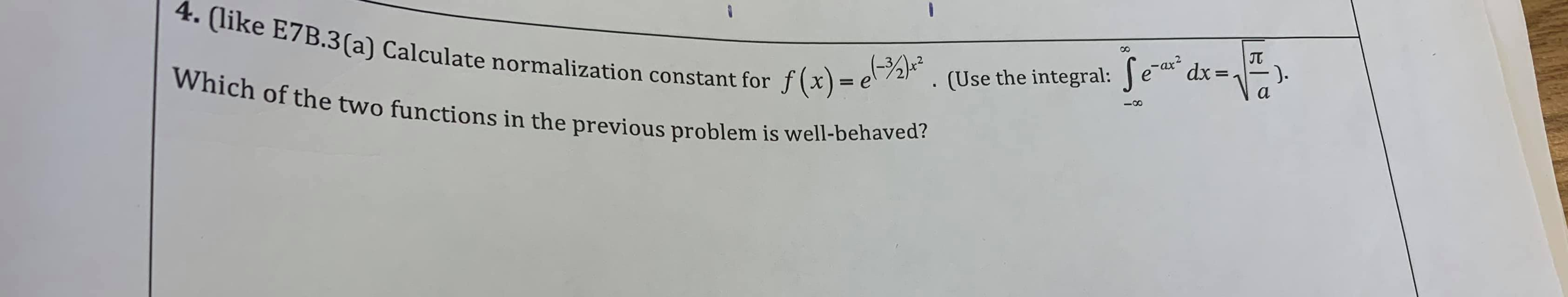 Solved 4.like E7B.3(a) Calculate normalization constant for | Chegg.com