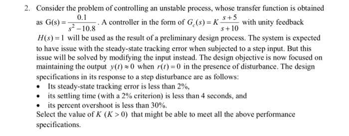Solved 2. Consider the problem of controlling an unstable | Chegg.com