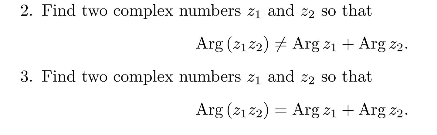 Solved 2. Find two complex numbers 21 and 22 so that Arg | Chegg.com