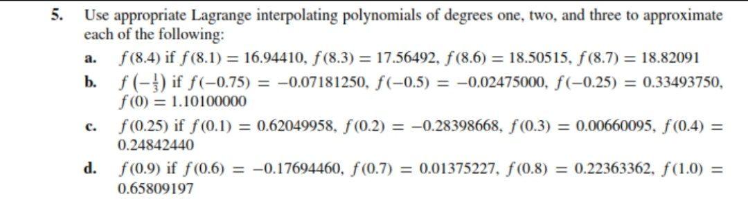 Solved 5. a. Use appropriate Lagrange interpolating | Chegg.com