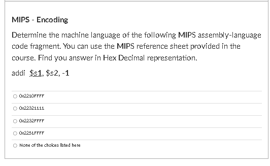 Solved MIPS -Encoding Determine the machine language of the | Chegg.com Solved MIPS -Encoding Determine the machine language of the | Chegg.com