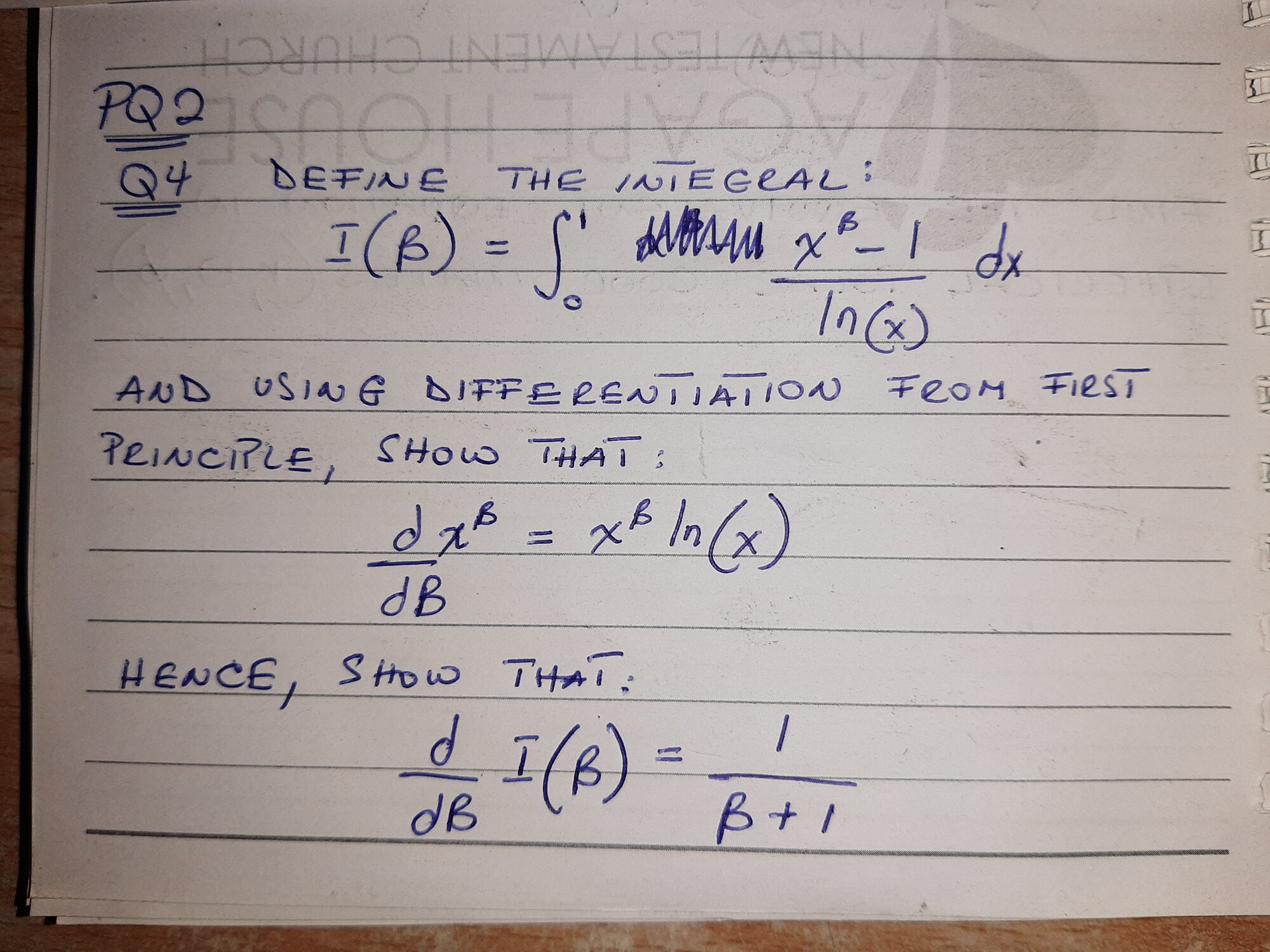 Solved Q4 DEFINE THE INIEGRAL: I(β)=∫01ln(x)xβ−1dx AND | Chegg.com