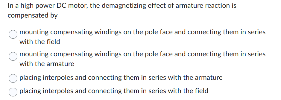 Solved In a high power DC motor, the demagnetizing effect of | Chegg.com