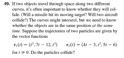Solved 49. If two objects travel through space along two | Chegg.com