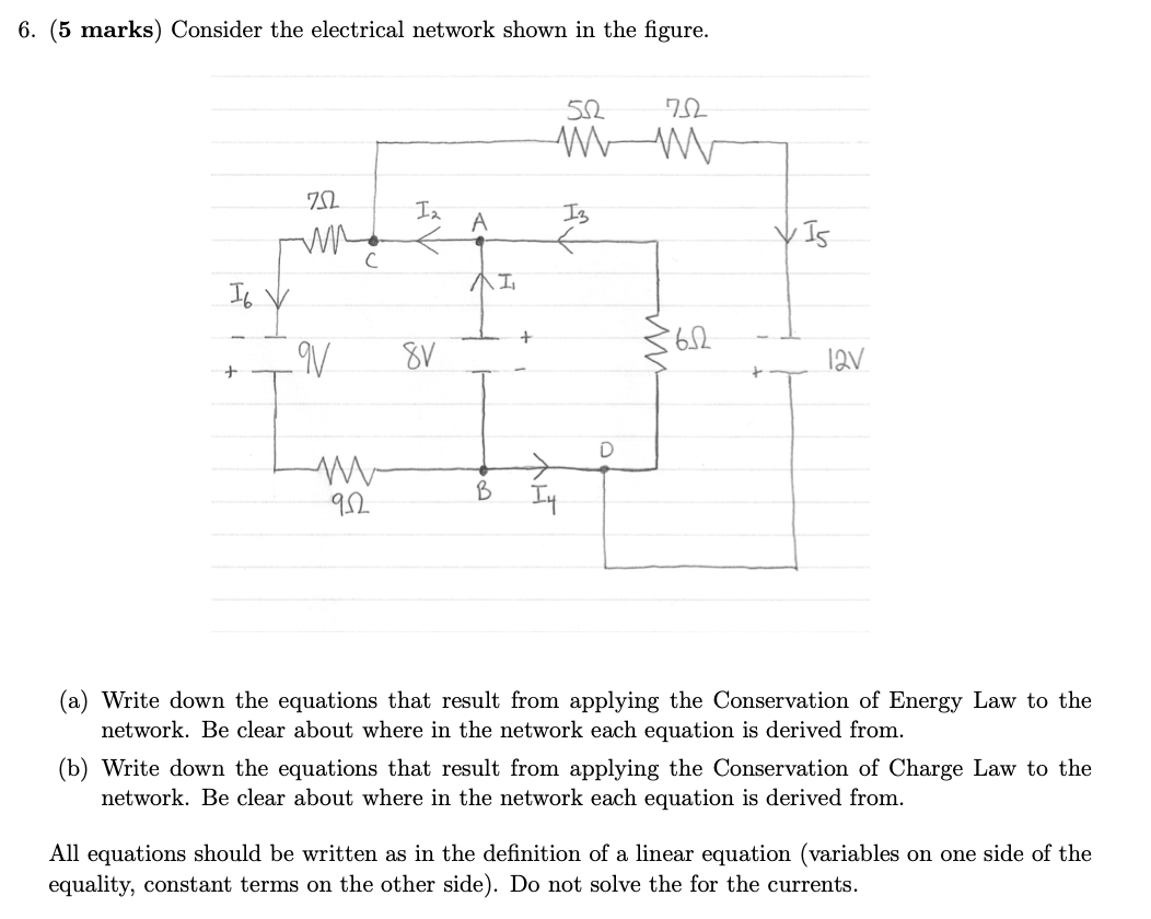 Solved 6. (5 marks) Consider the electrical network shown in | Chegg ...
