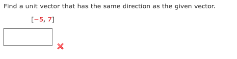 Solved Find a unit vector that has the same direction as the | Chegg.com