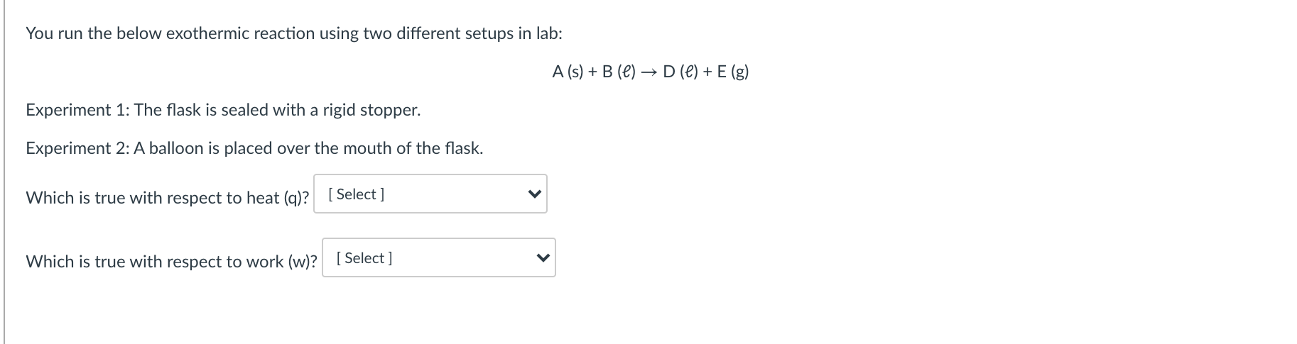 Solved You run the below exothermic reaction using two | Chegg.com