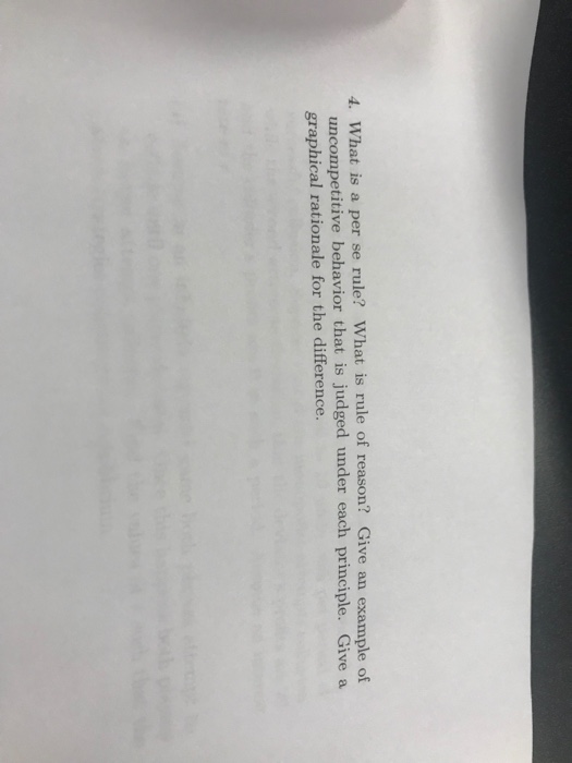 Solved 4. What is a per se rule? What is rule of reason? | Chegg.com