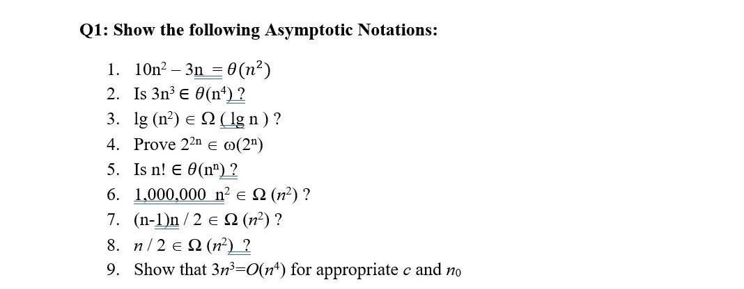 Solved Q1: Show the following Asymptotic Notations: 1. 10n2 | Chegg.com