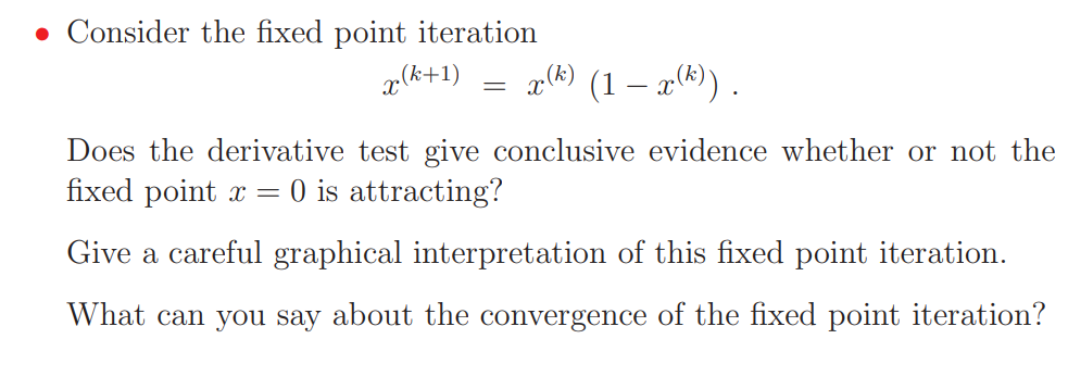 Solved • Consider the fixed point iteration 2(k+1) zo(k) (1 | Chegg.com