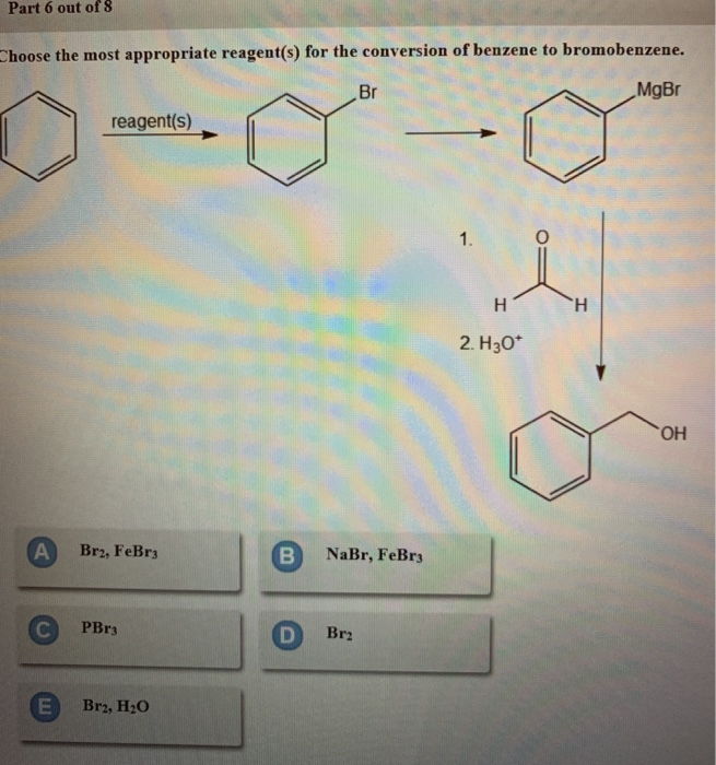 Solved Part 6 out of 8 hoose the most appropriate reagent(s) | Chegg.com