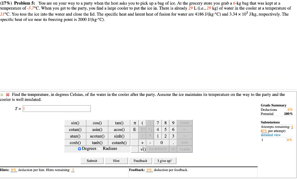 Solved (17\%) Problem 5: You are on your way to a party when | Chegg.com