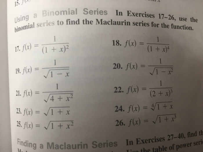 Solved Use the binomial series to find the Mclaurin series | Chegg.com