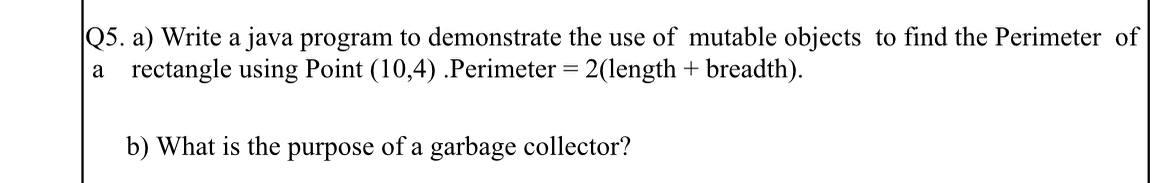 Solved Q5. a) Write a java program to demonstrate the use of | Chegg.com